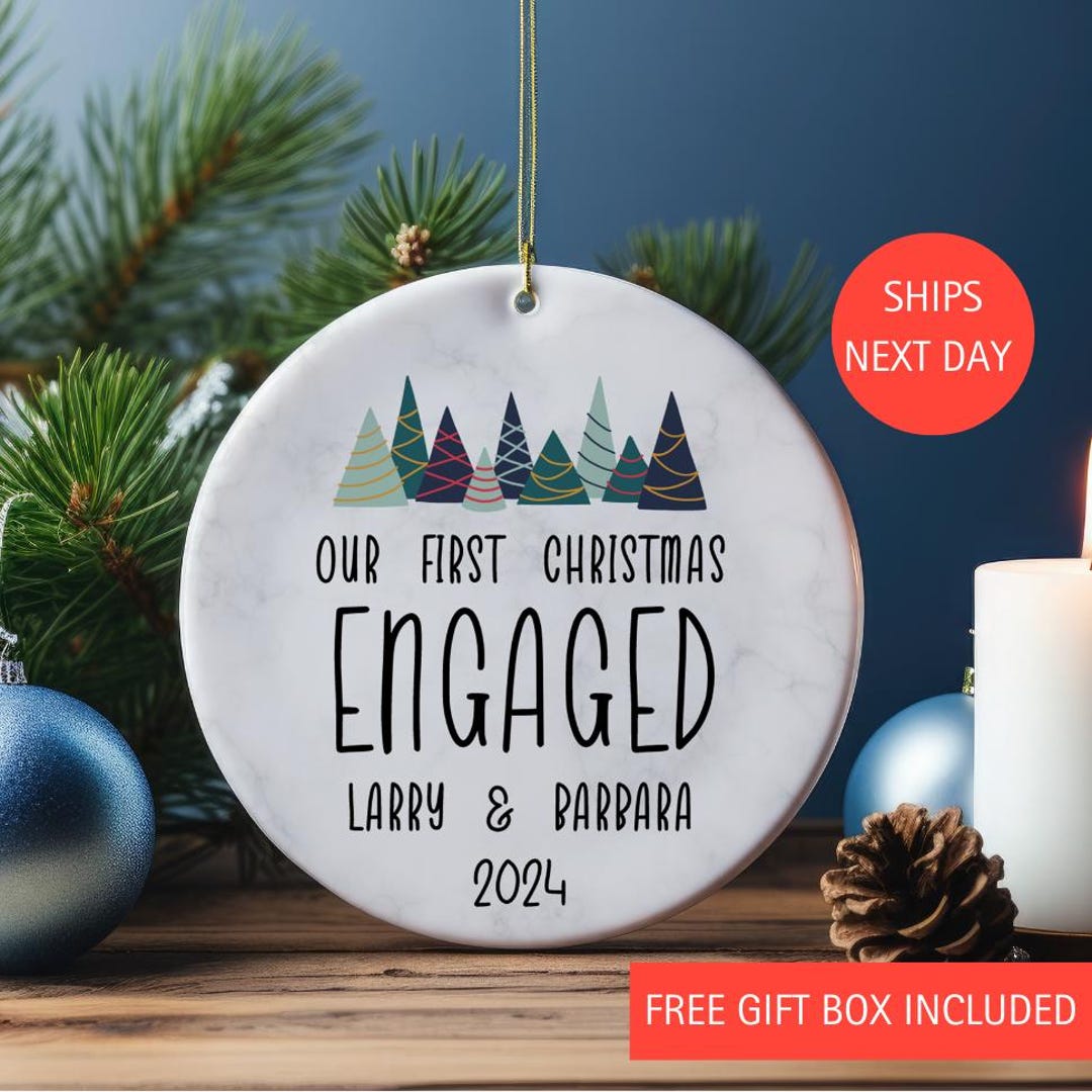 Our First Christmas Engaged Personalized Ornament, 1st Christmas ...