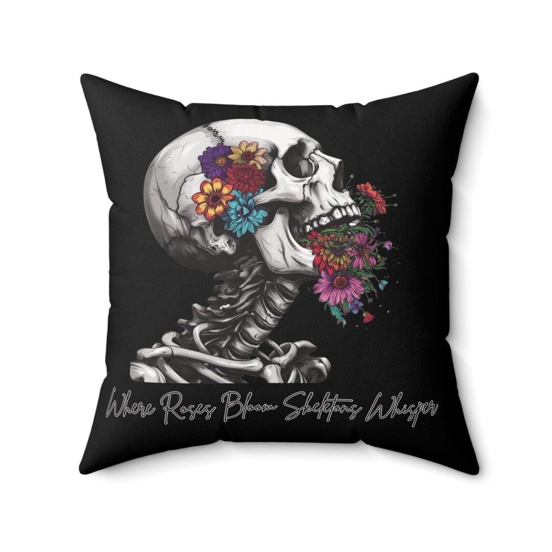 Where Roses Bloom, Skeletons Whisper Throw Pillow, Gothic Floral ...