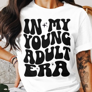 In My Young Adult Era | Svg, Png, Jpeg, Eps, Commercial Use | Clipart ...