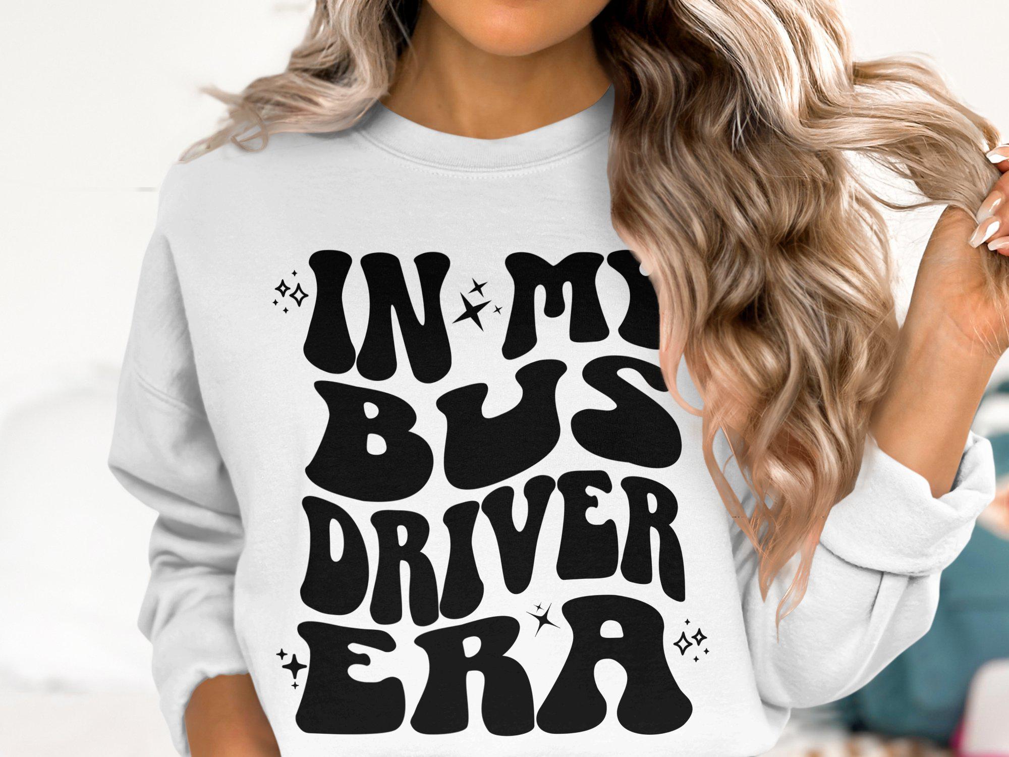 In My Bus Driver Era | Svg, Png, Jpeg, Eps, Commercial Use Clipart ...