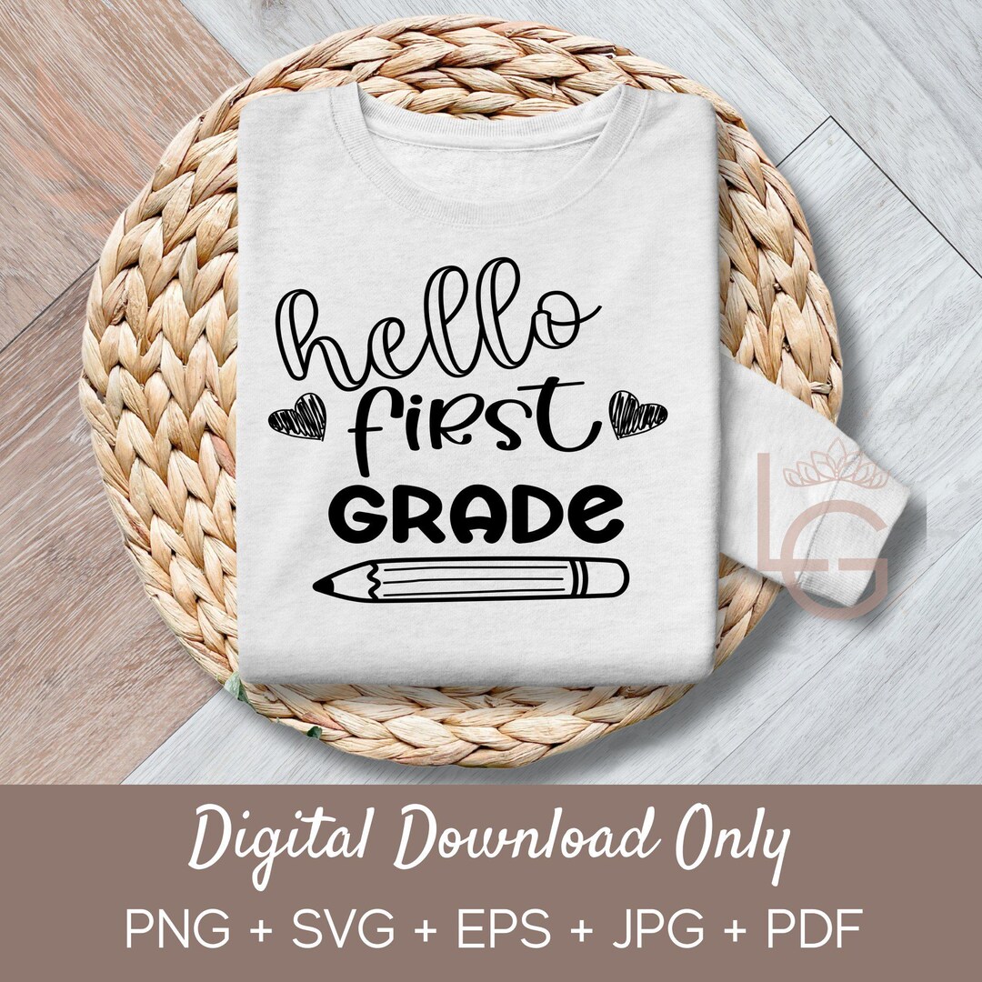 Hello First Grade | Svg, Png, Jpeg, Eps, Commercial Use | Clipart ...