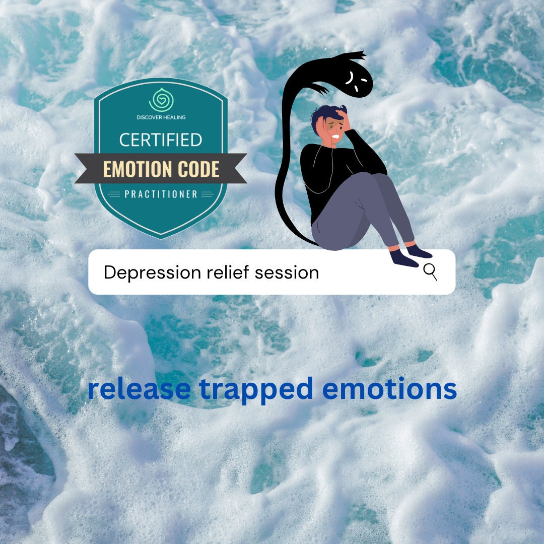 Depression Relief, Emotion Code Release Trapped Emotions, Energy ...