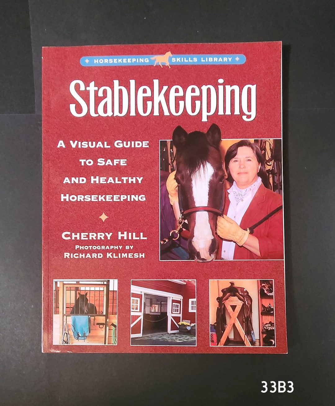 Stablekeeping: A Visual Guide to Safe and Healthy Horsekeeping ...