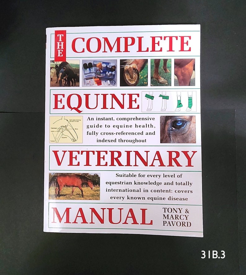 Complete Equine Veterinary Manual: A Comprehensive Guide to Horse ...