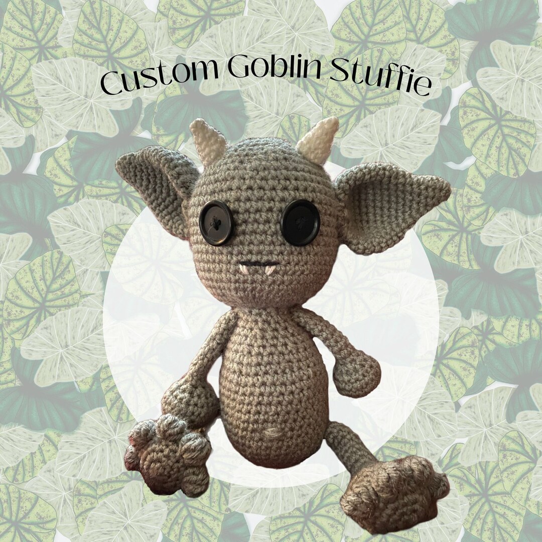 Crochet Goblin Stuffie Stuffed Animal Custom Commission Made to Order ...