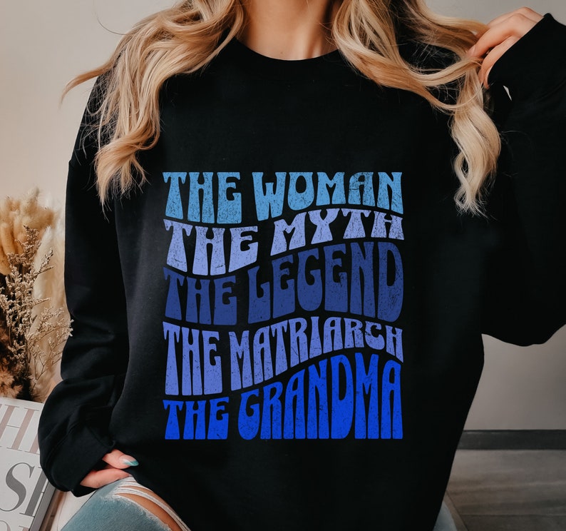Grandma Sweater the Woman Myth Legend Matriarch Mimi Sweatshirt Gifts ...