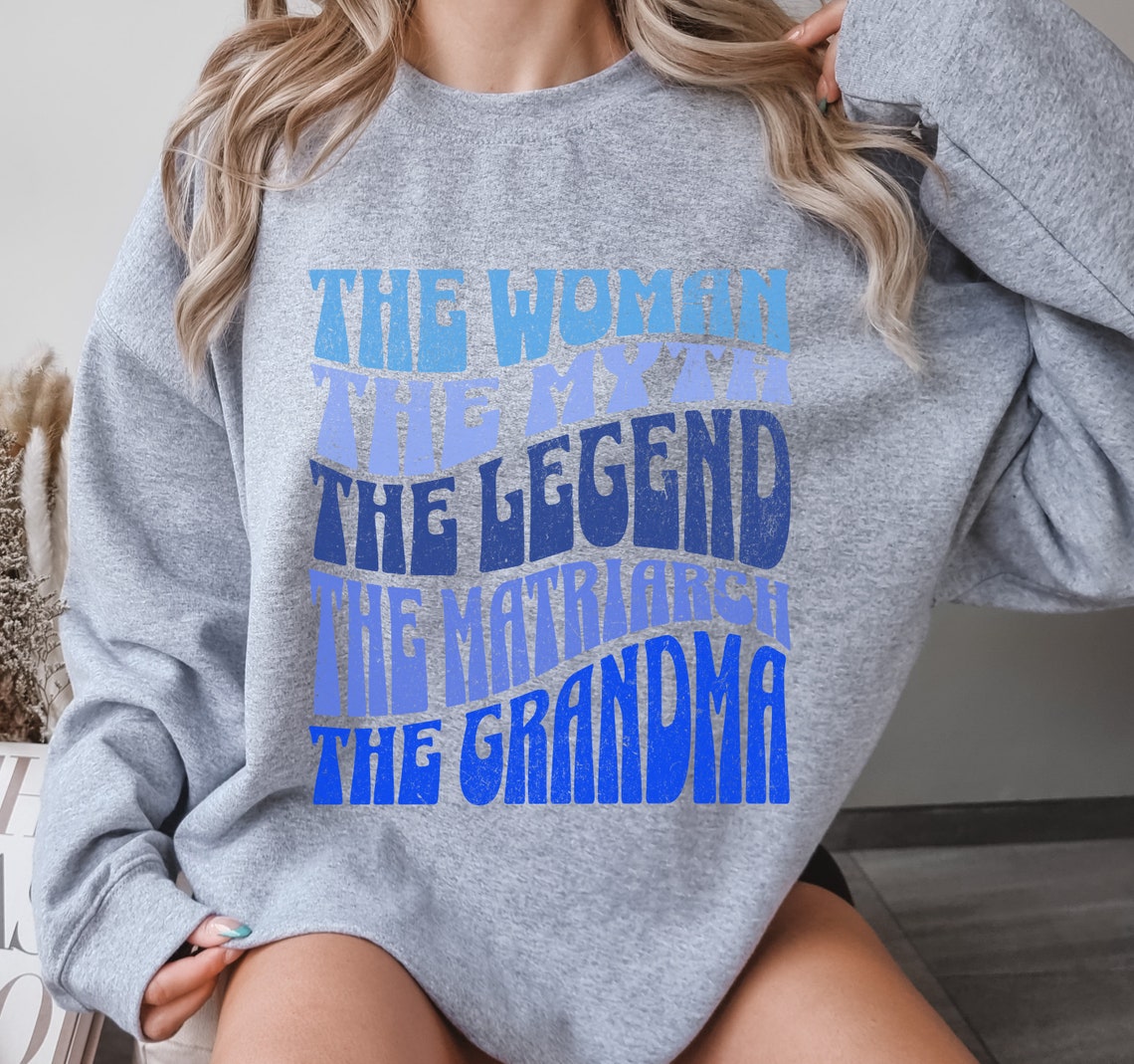 Grandma Sweater the Woman Myth Legend Matriarch Mimi Sweatshirt Gifts ...