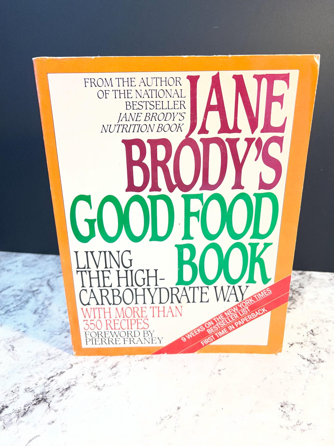 Jane Brody's Good Food Book Living the High-carbohydrate Way, Jane E ...