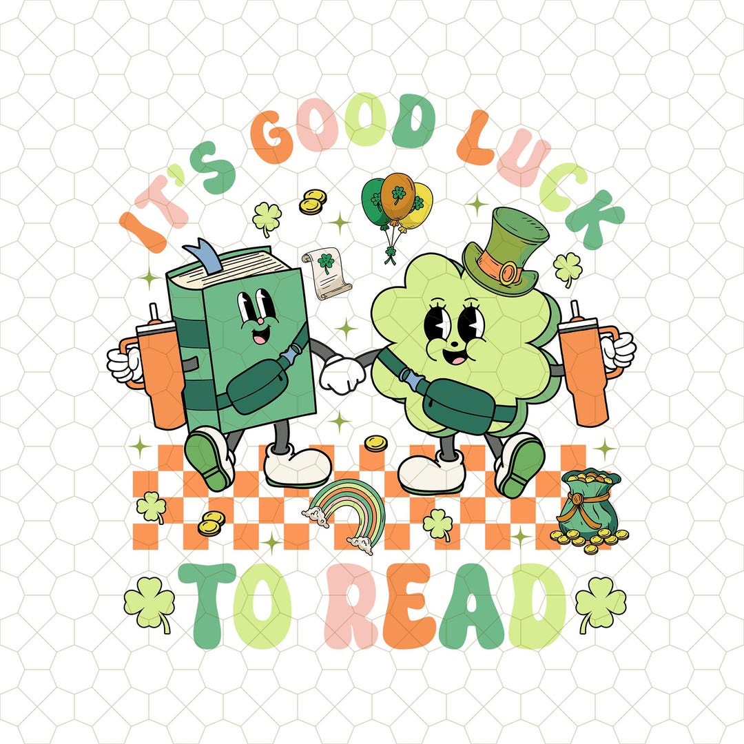 It's Good Luck to Read St Patricks Day Png, Patrick's Day Reading Png ...