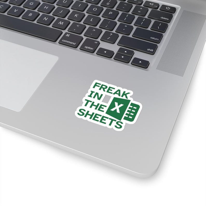 Funny Freak in the Sheets Sticker, Excel Humor Funny Accountant Gift ...