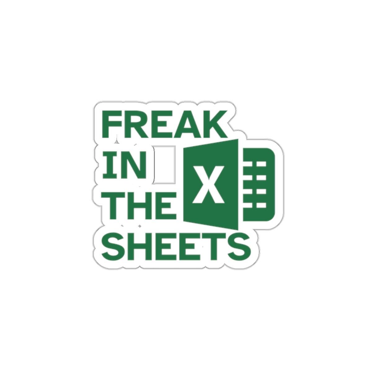Freak in the Sheets Sticker, Funny Excel Kiss Cut Sticker, Accountant ...