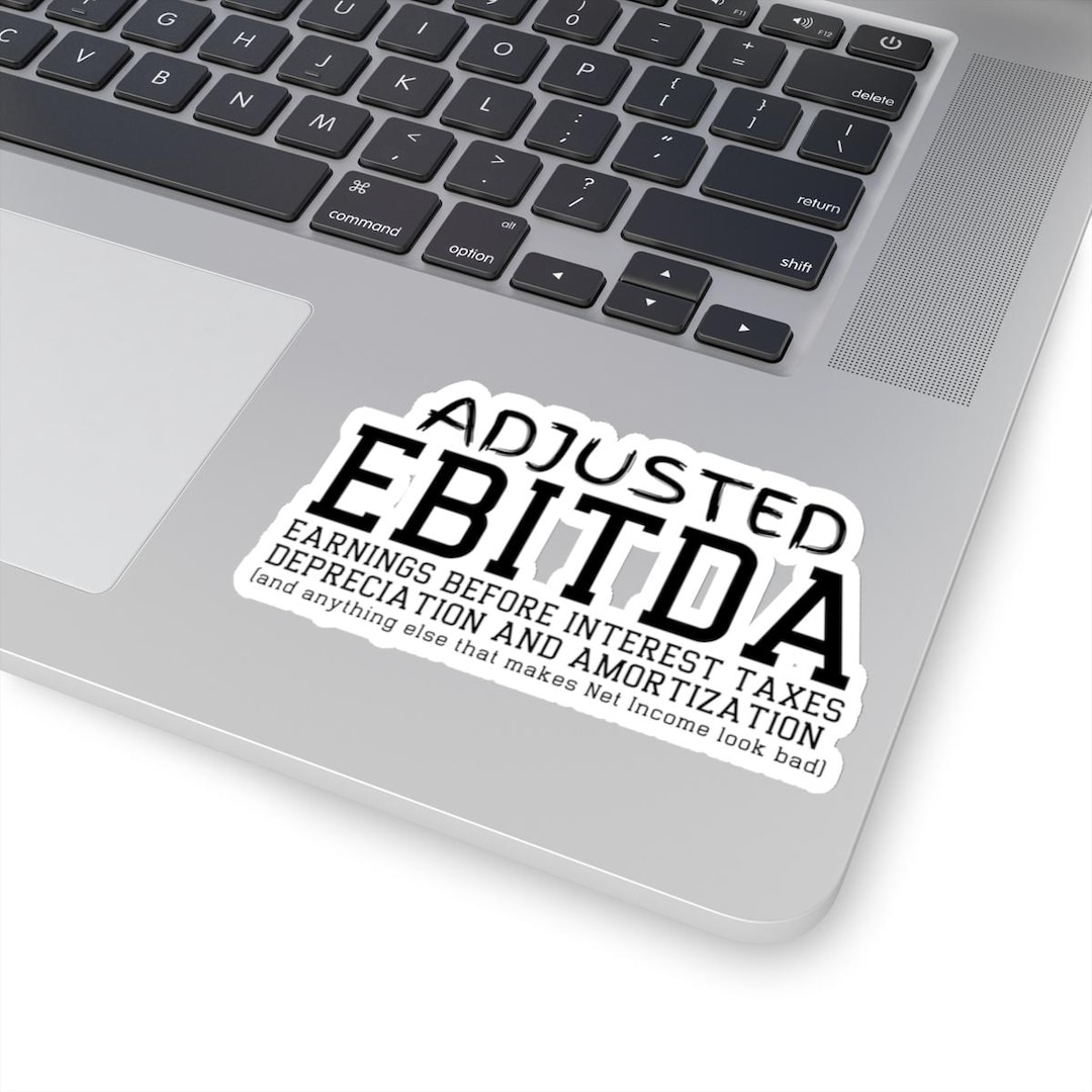 Funny Adjusted EBITDA Sticker - Finance Gift, Business Planner Sticker ...