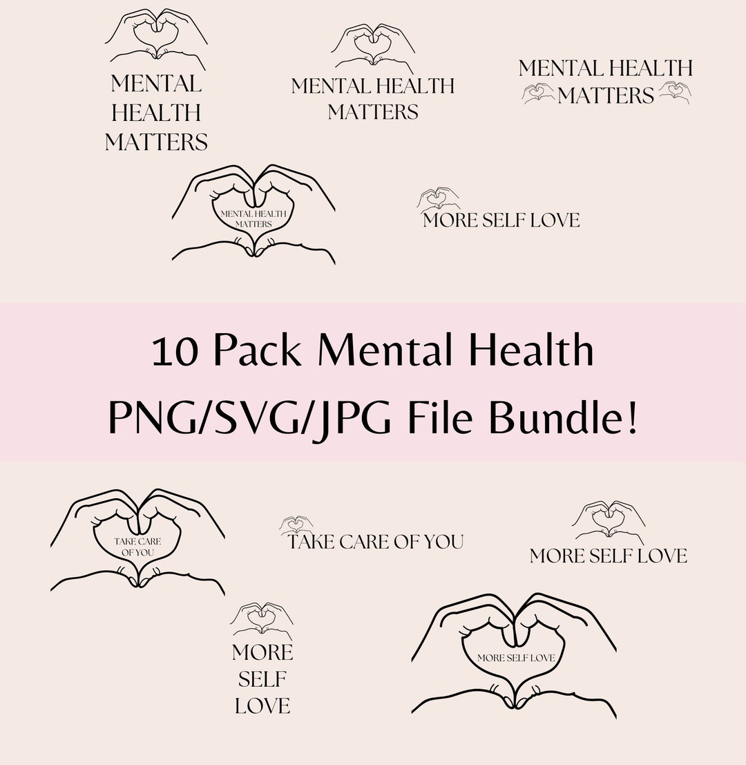 Motivational SVG Bundle, Self Love, Mental Health Matters, Mental ...