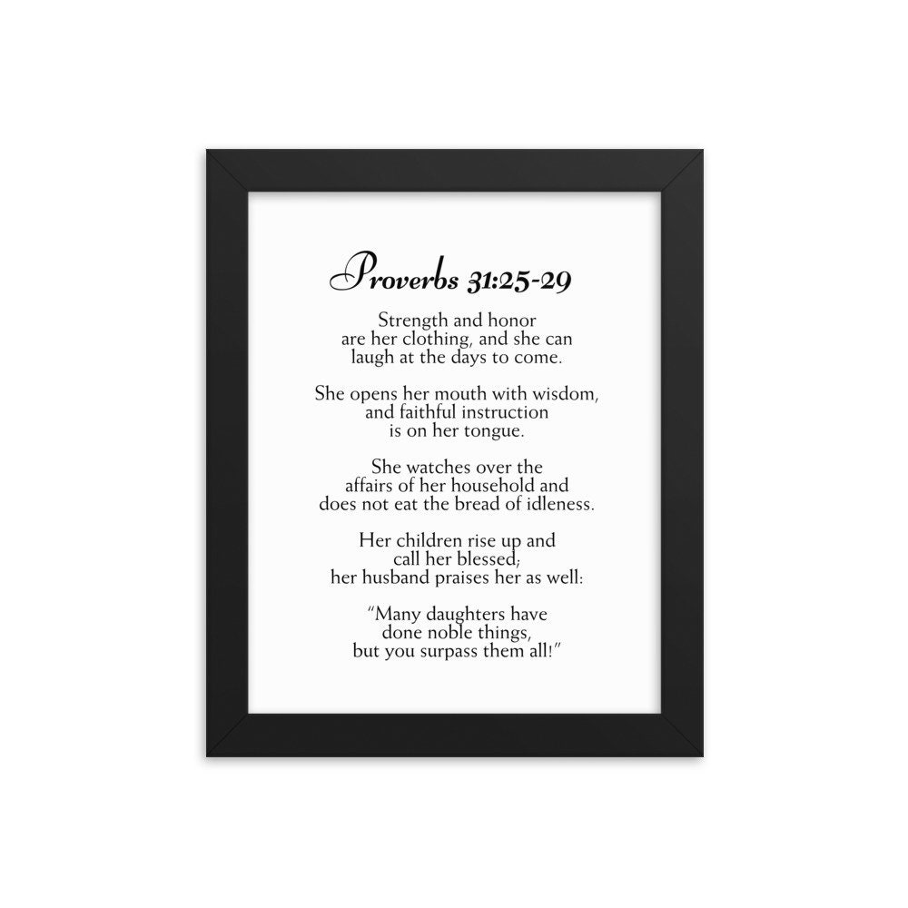 Proverbs 31 25 29 Strength And Honor Are Her Clothing Framed Bible
