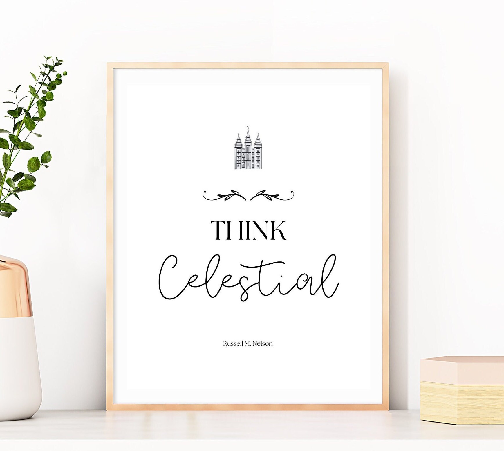 Think Celestial Digital Print, LDS General Conference Quote, Russell M ...