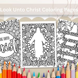 Look Unto Christ Jesus Coloring Pages LDS Printable Wall Art Jesus ...