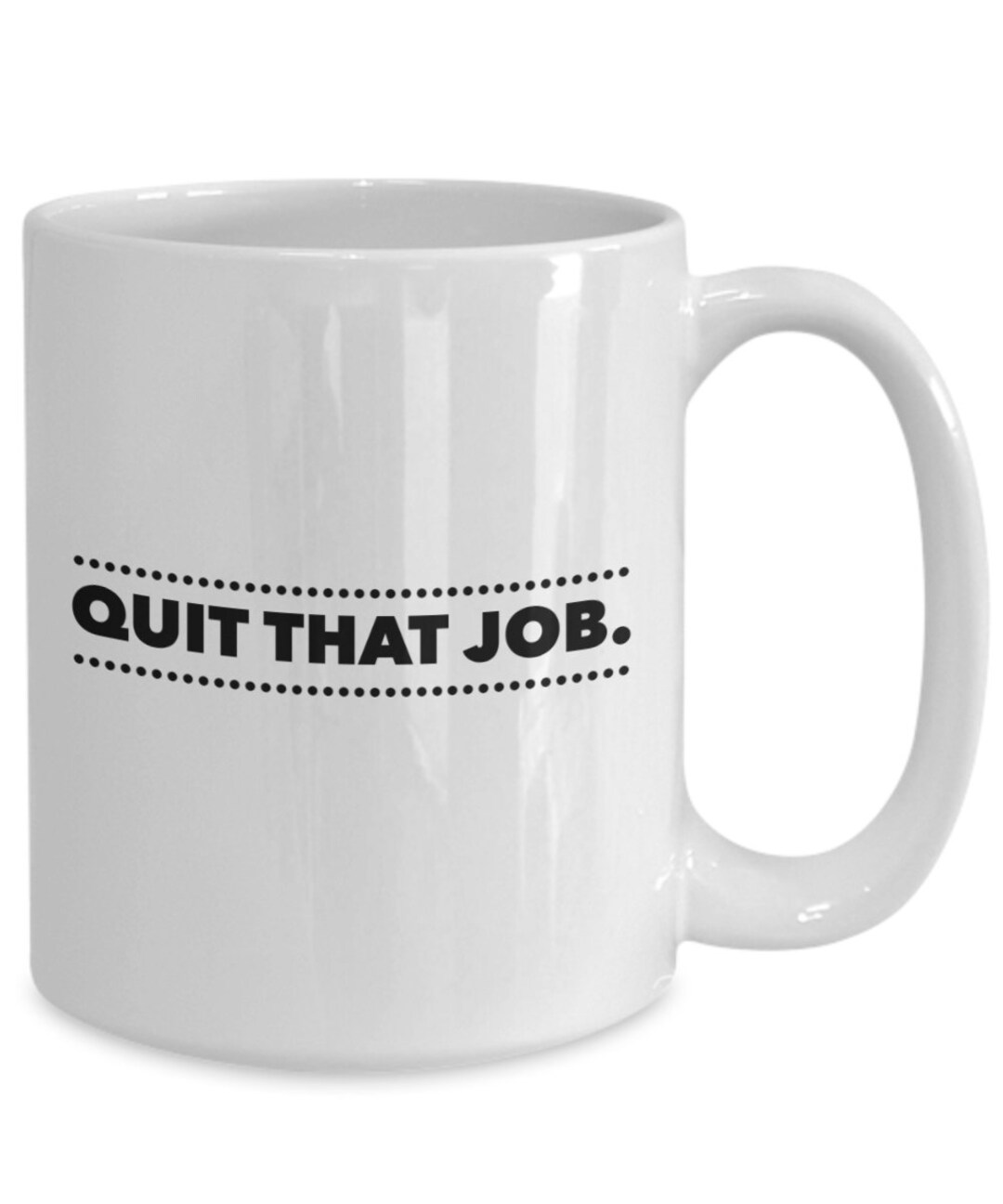 Quit Your Day Job, Quit Your Job Gift, I Really Hate My Job, Career ...