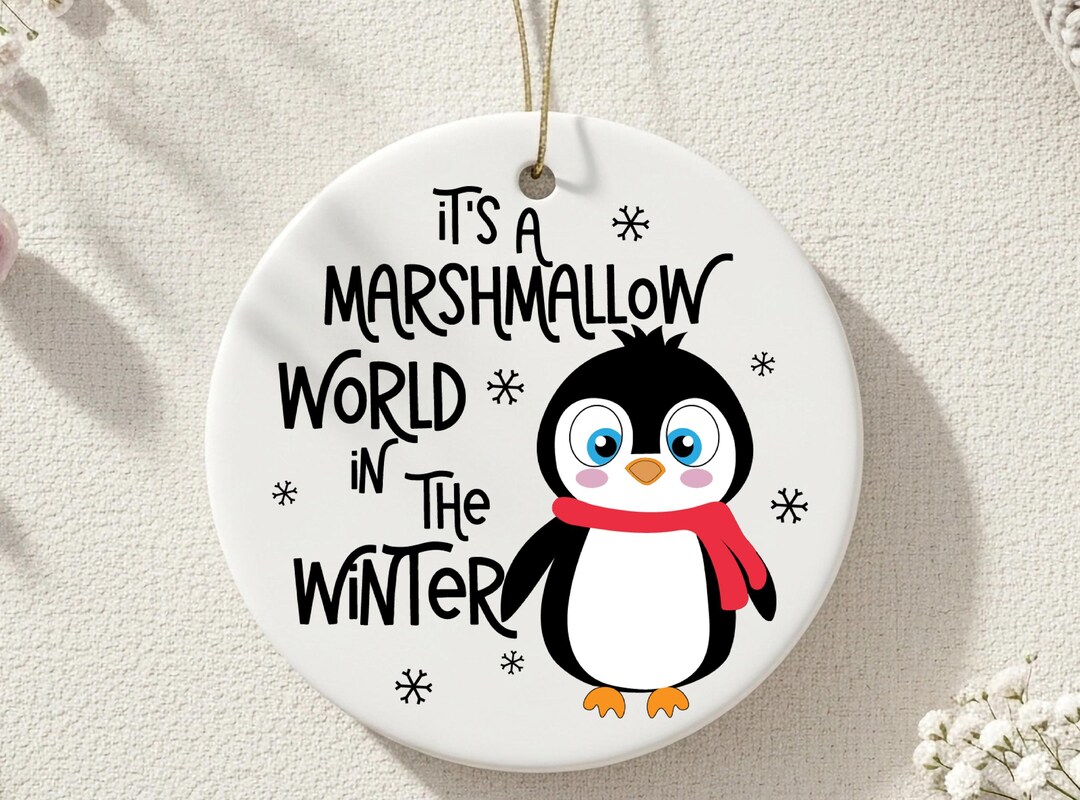 It's A Marshmallow World in the Winter Ceramic Ornament: Funny Winter ...