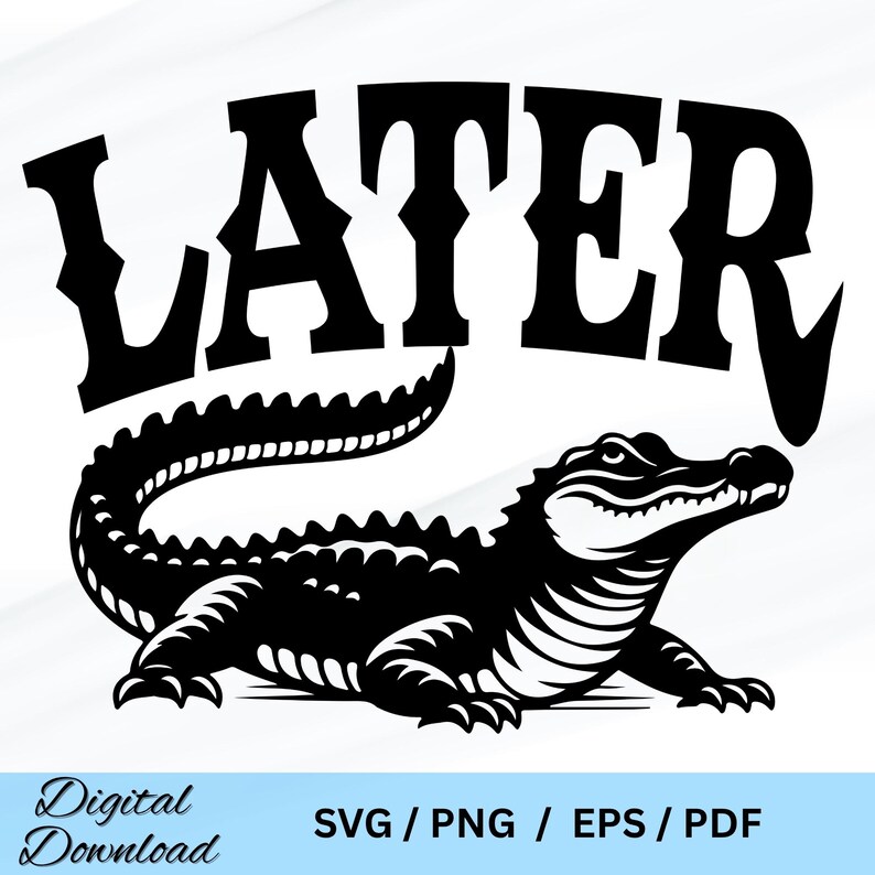 Funny Alligator SVG: Sarcastic Gator Cut File for Cricut & Silhouette ...