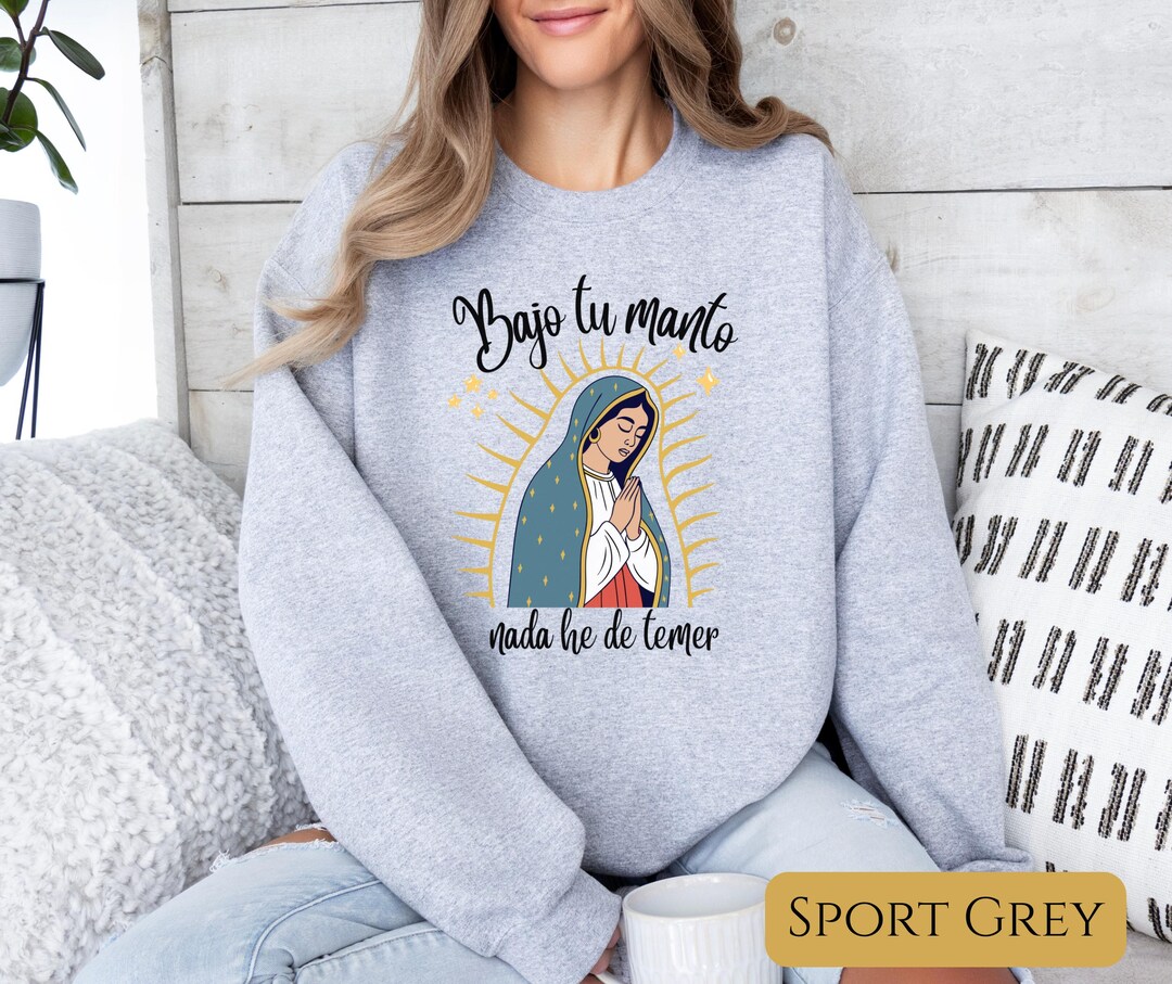 Bajo Tu Manto Virgen María Sweatshirt | Spanish Prayer Religious Appare ...