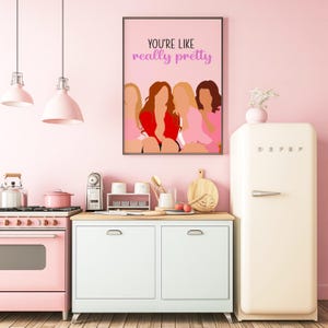 You're Like Really Pretty Mean Girls Art Print - Aesthetic Wall Art, 00s Print, Feminine Art ...