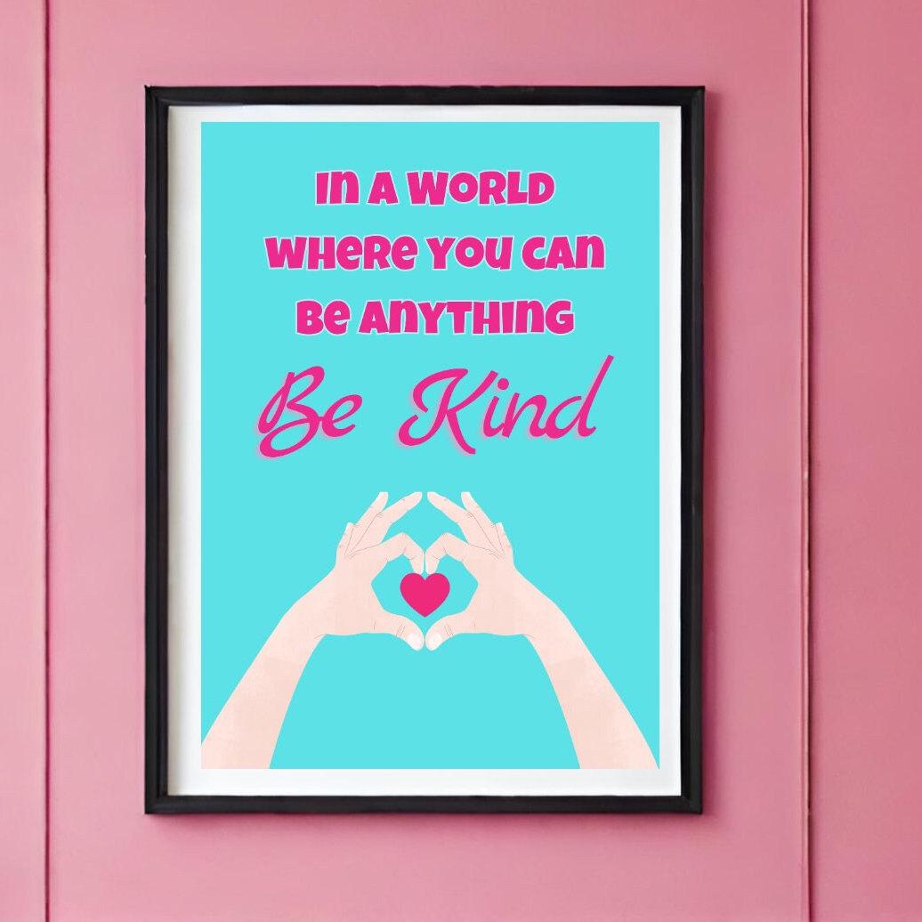 Be Kind Pink Print: Inspirational Kindness Quote Poster - Etsy