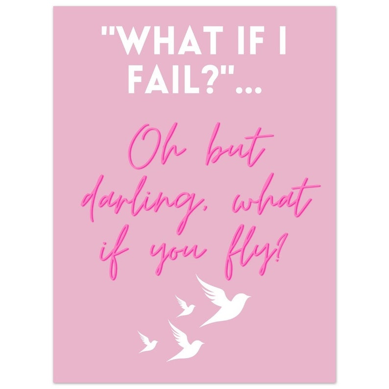 What If I Fail Oh but Darling, What If You Fly Pink Poster Print in Various Sizes - Etsy