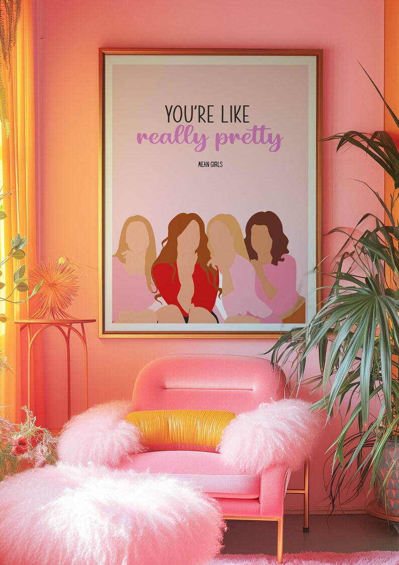 You're Like Really Pretty Mean Girls Art Print Aesthetic Wall Art, 00s Print, Feminine Art, Pink ...