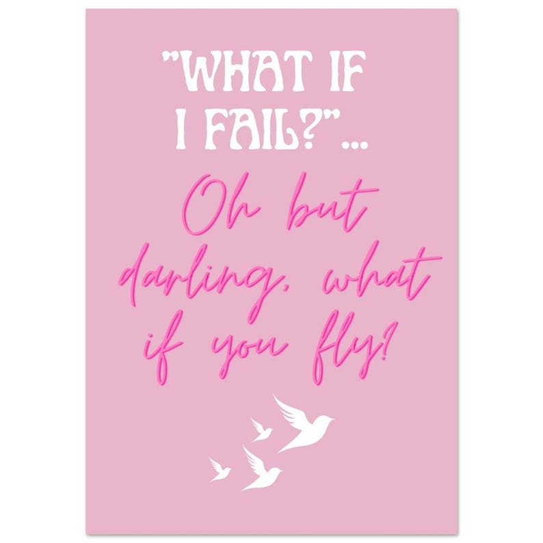 What If I Fail Oh but Darling, What If You Fly Pink Print, Pink Poster ...