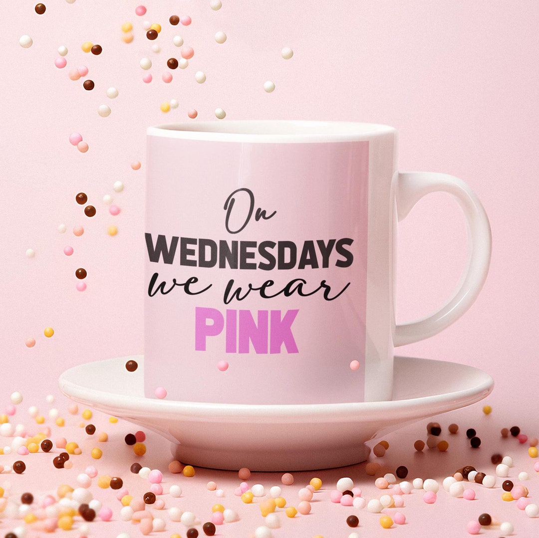 On Wednesdays We Wear Pink, Mean Girls Mug, Mean Girls Gift, Colourful ...
