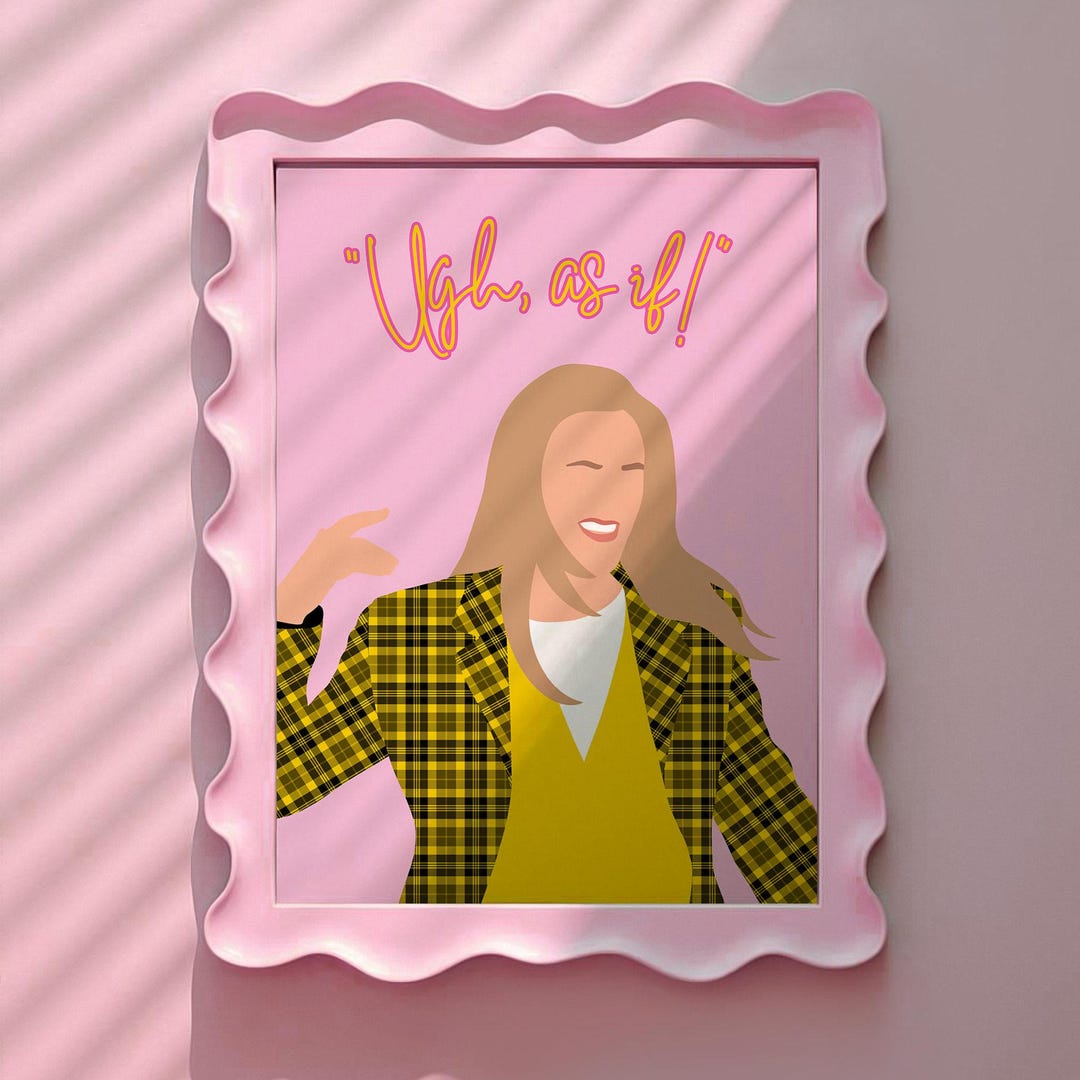 Clueless Inspired Pink Print, Ugh as If, Pink Movie Print, Clueless ...