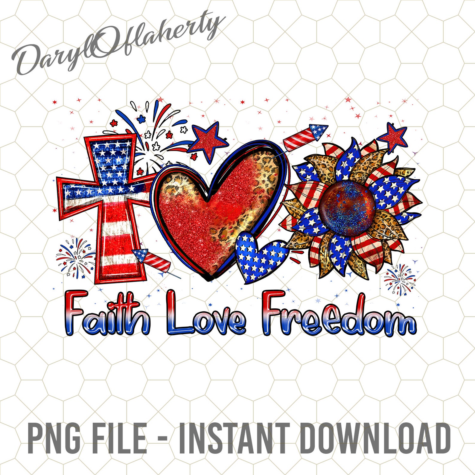 Faith Love Freedom Png, Christian 4th of July Png, Jesus Fourth of July ...