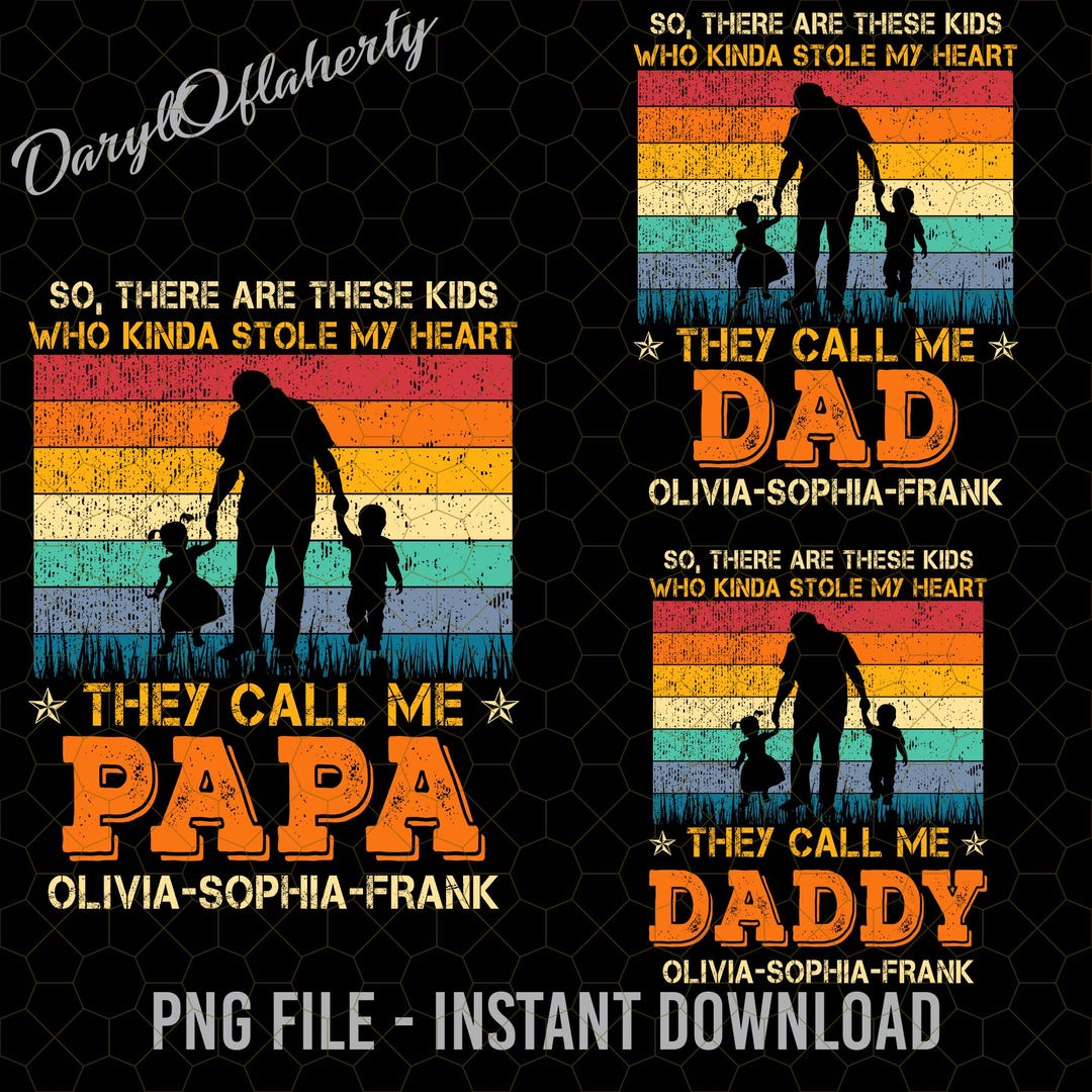They Call Me Dad Custom Name Png, Fathers Day Png, Fatherhood Png, New ...