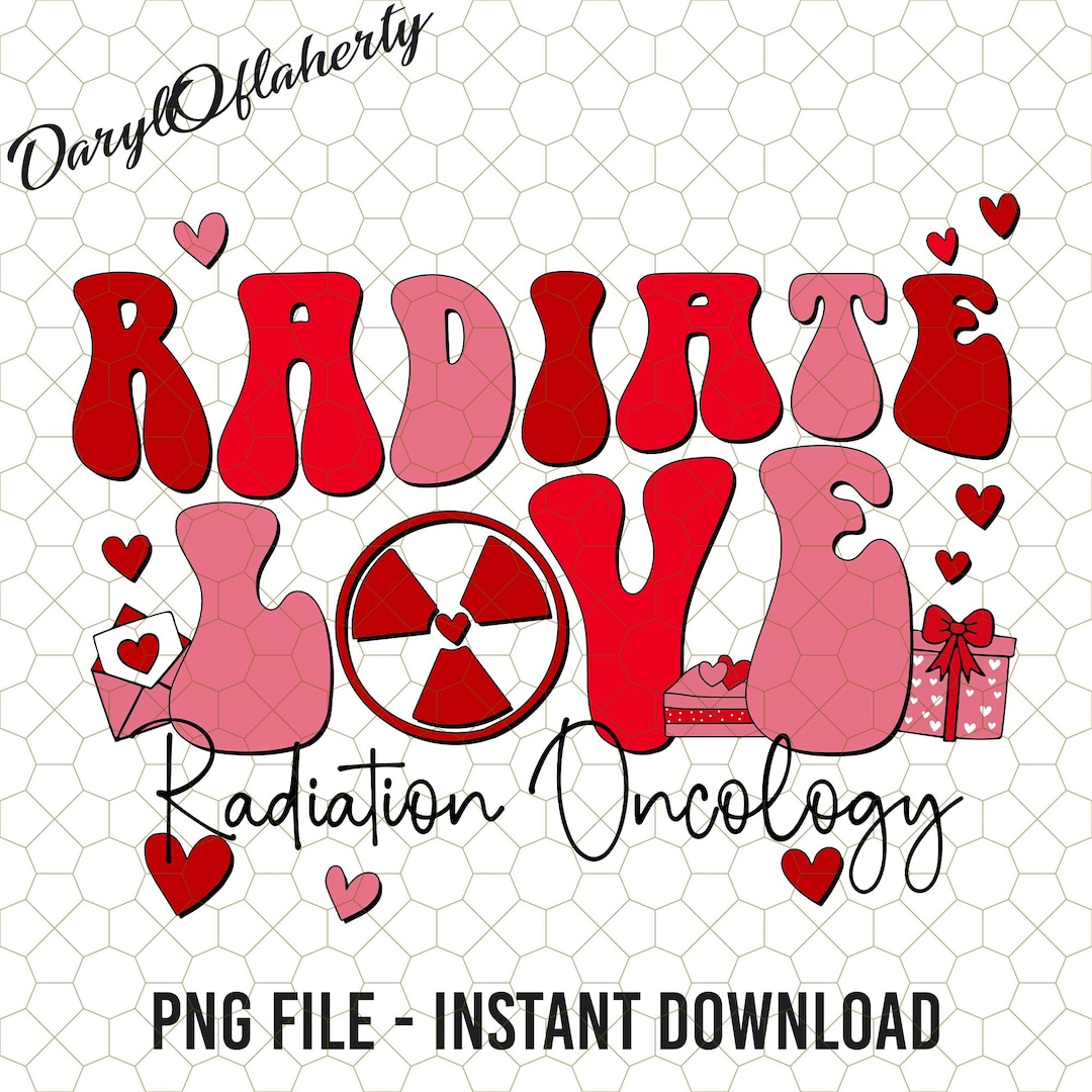 Radiate Love Png, Radiation Oncology Png, Valentine Png, Nurse Png, Nurse Valentine Png - Etsy