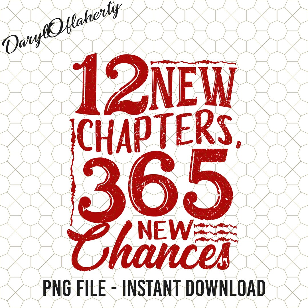 12 New Chapters 365 New Chances Png, New Year Crew 2025 Png, Happy New ...