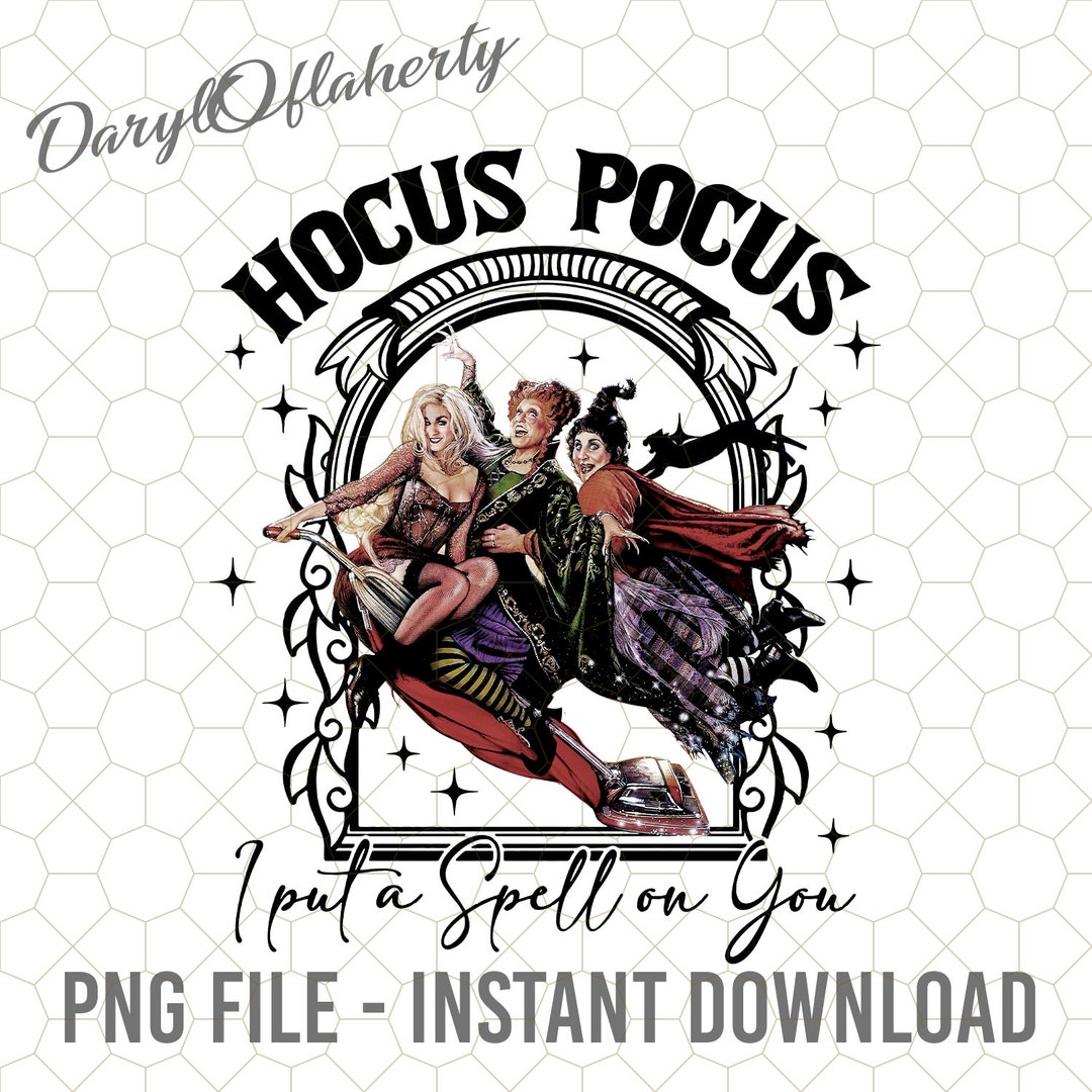 Hocus Pocus I Put A Spell on You Png, Hocus Pocus Png, Halloween Movie ...