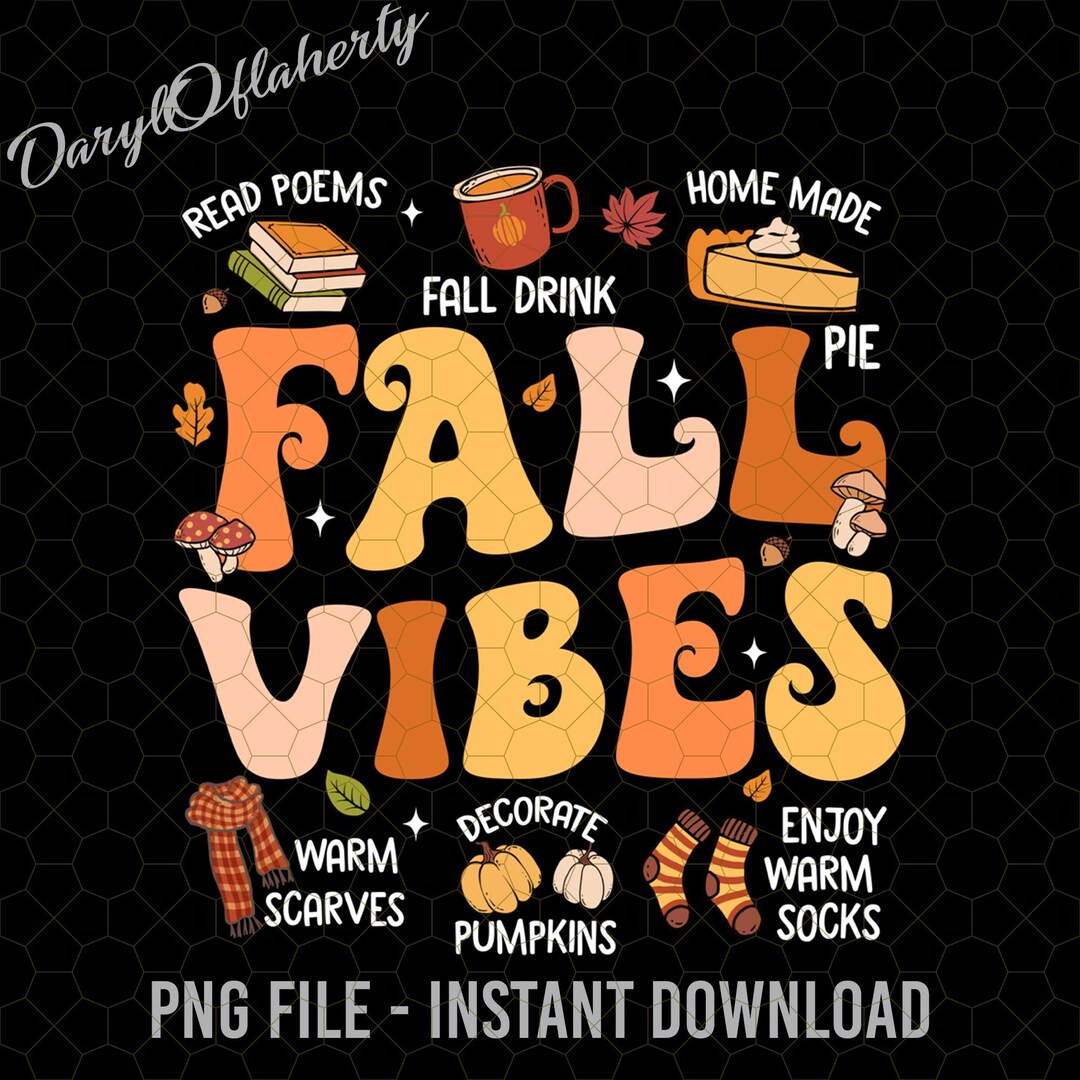 Fall Vibes Png, Groovy Autumn, Fall Season, Pumpkin Spice Pie Women ...