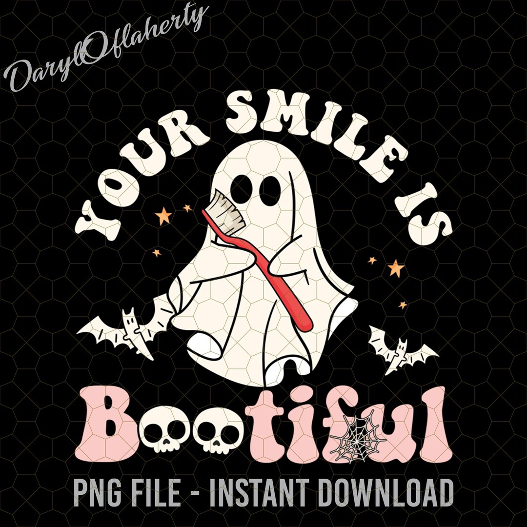 Your Smile is Bootiful Png, Ghost Funny Dental, Cavity Season ...