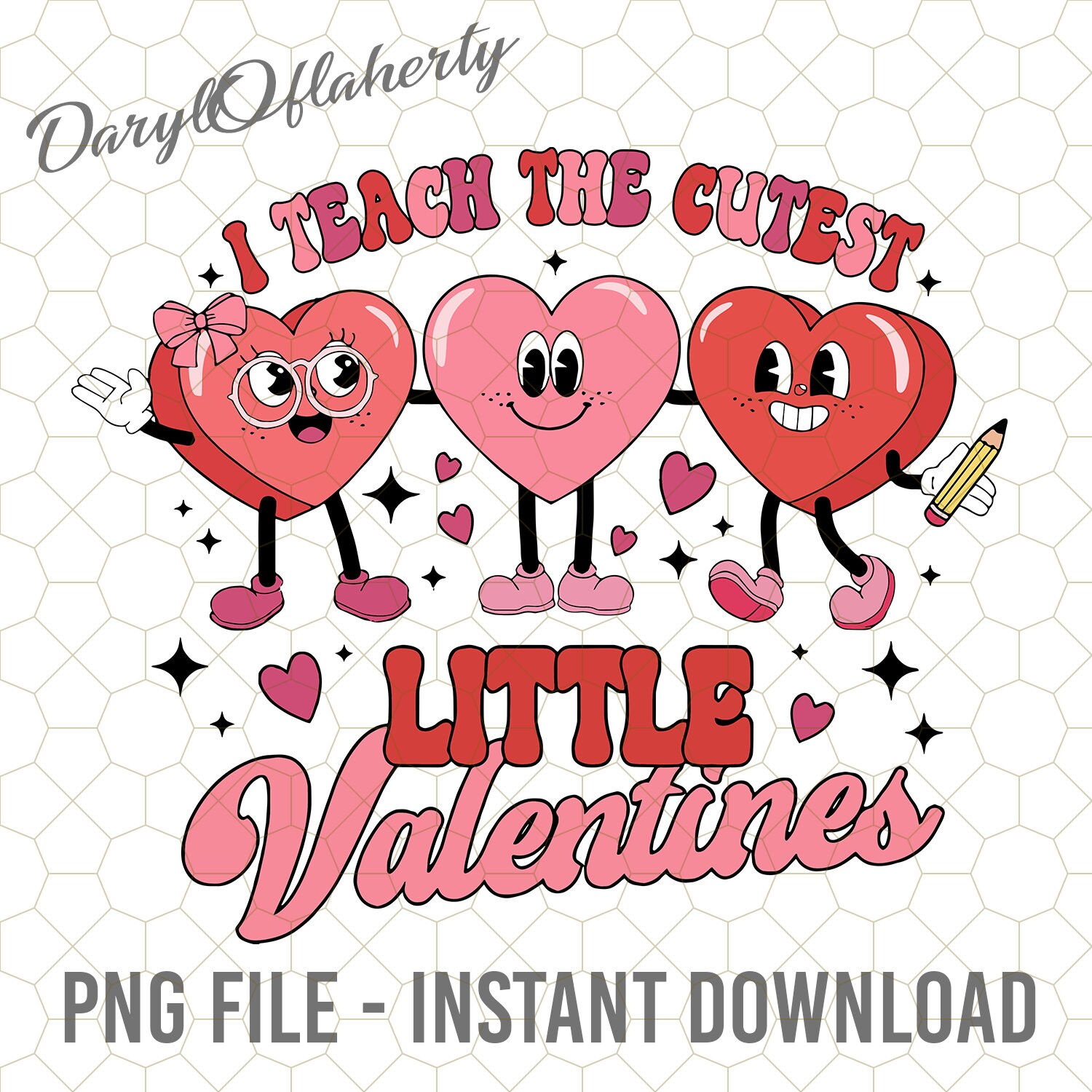 I Teach the Cutest Little Valentine Png, Teacher Valentine Png ...