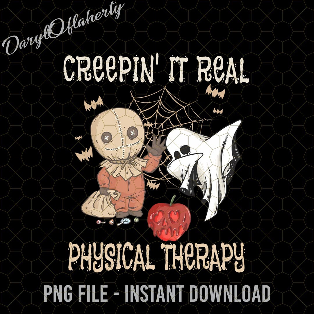 Creepin' It Real Physical Therapy Png, Spooky Season Png, Halloween ...