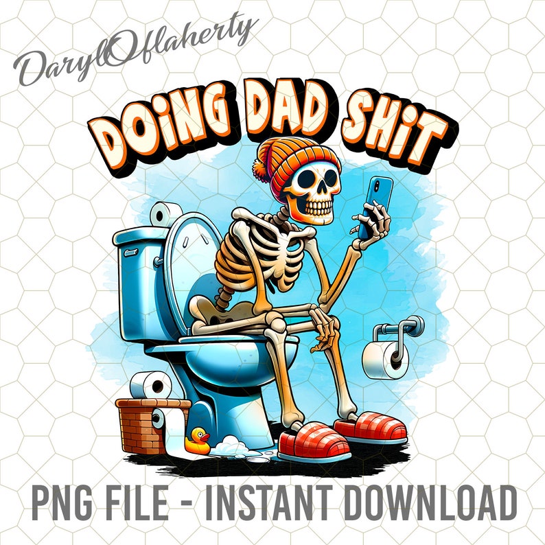 Doing Dad Shit Png, Funny Skeleton, Father's Day Png, Gift for Dad, Dad ...