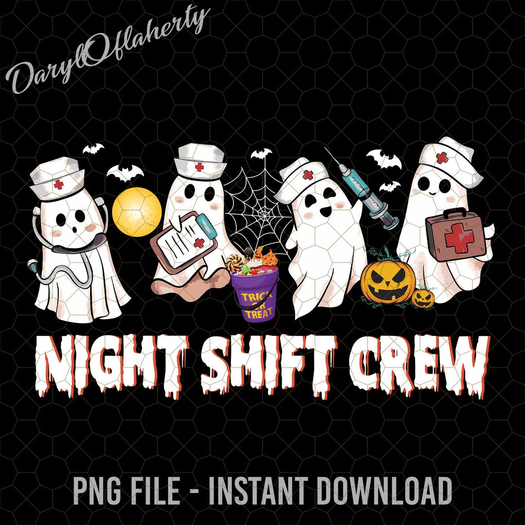 Night Shift Crew Png, Spooky Ghost Png, Spooky Season,ghost Nurse ...