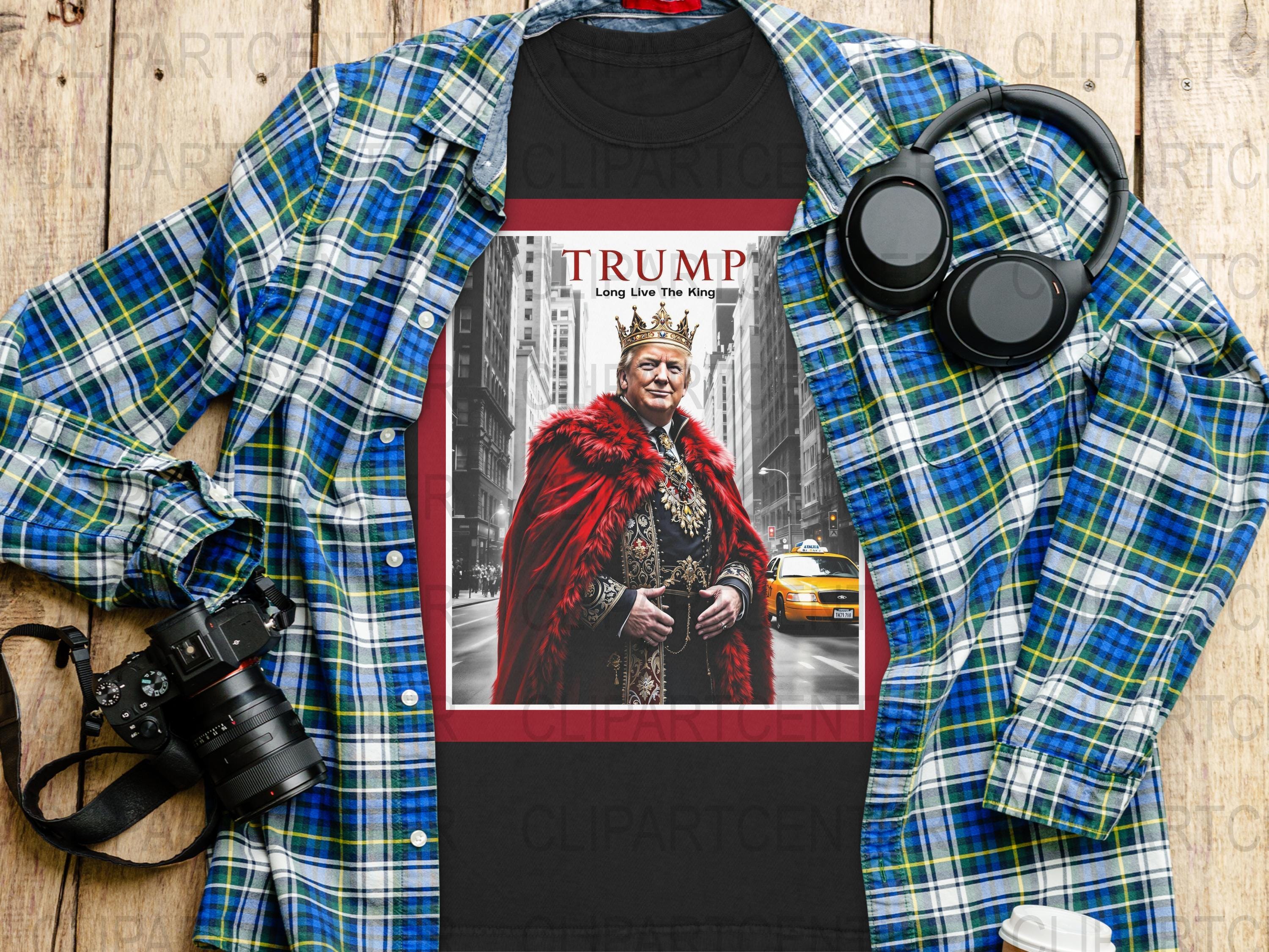 King Trump PNG: Long Live the King Art (digital Download) - Etsy