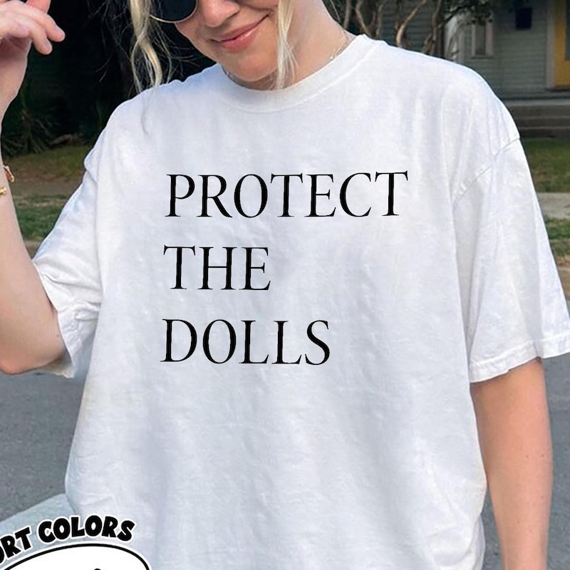 Protect the Dolls T Shirt - Etsy