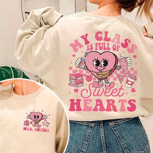 Teacher Valentine Shirt, My Class is Full of Sweethearts, Teaching ...