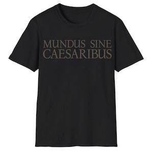 Mundus Sine Caesaribus Shirt, A World Without Caesars Tee, Bluesky CEO ...