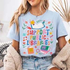 Support Public Libraries Shirt, Book Nerd Apparel, Book Lover Tee, Read ...