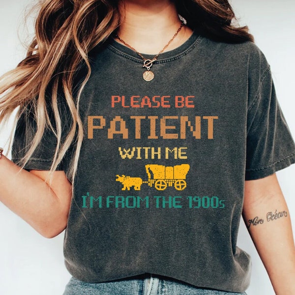 Please Be Patient With Me I'm From the 1900s Svg - Etsy