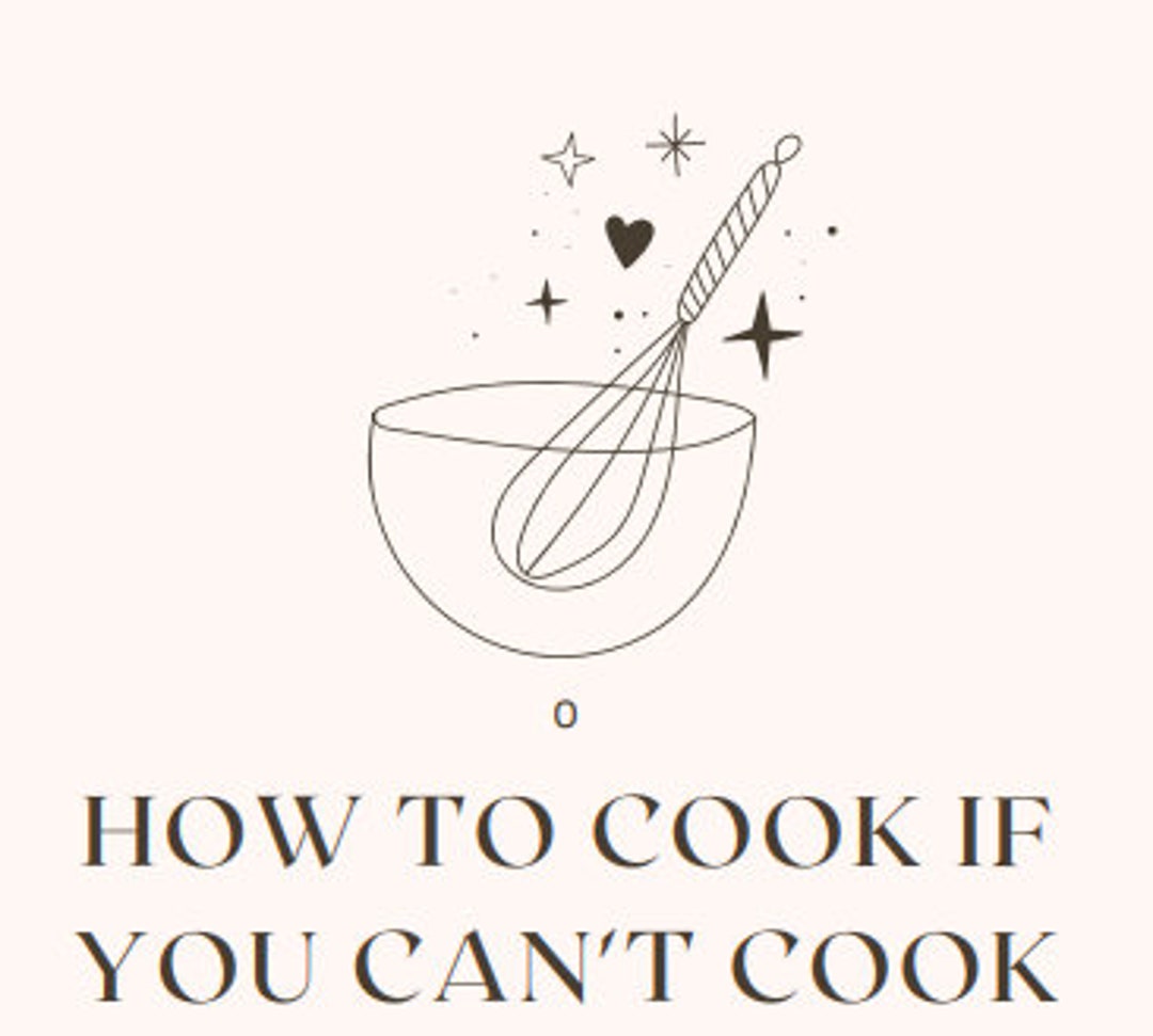 How to Cook If You Can't Cook - the Easiest Cookbook - Etsy