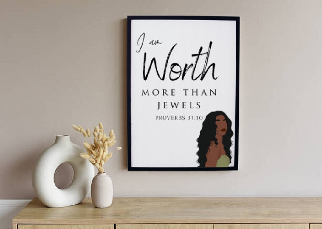 I Am..bible Verse Wall Art | Proverbs 31:10 | You Are Worth More Then ...